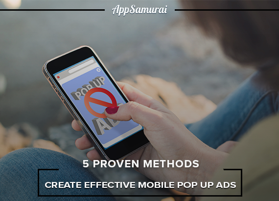 5 Proven Methods: How to Create Effective Mobile Popup Ads? October ...